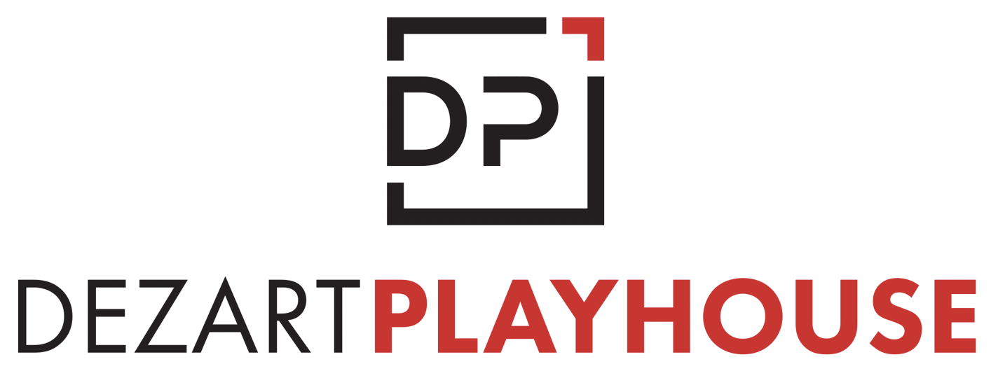 DEZART PLAYHOUSE - Dezart Performs